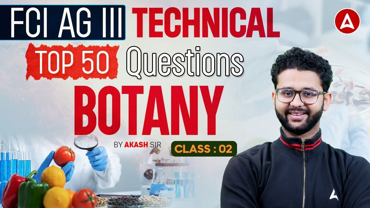 FCI AG III TECHNICAL | TOP 50 Questions | Basic Agriculture HORTICULTURE | BY AKASH SIR - YouTube