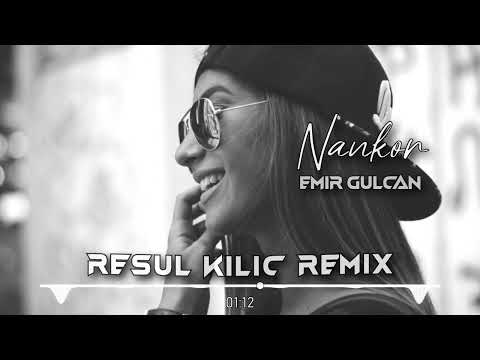 Emir Gülcan ( Resul Kılıç Remix - Sarvar Pro ) Nankör