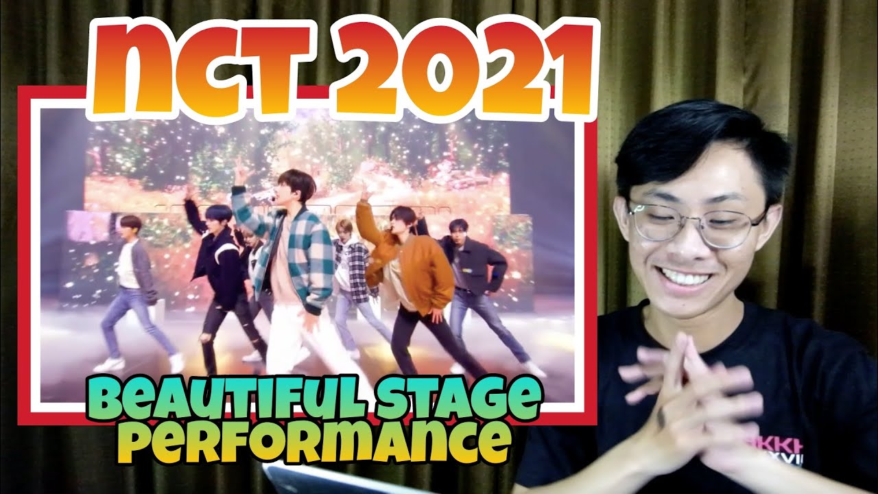 [REACTION] NCT 2021 엔시티 2021 'Beautiful' Performance Stage - YouTube