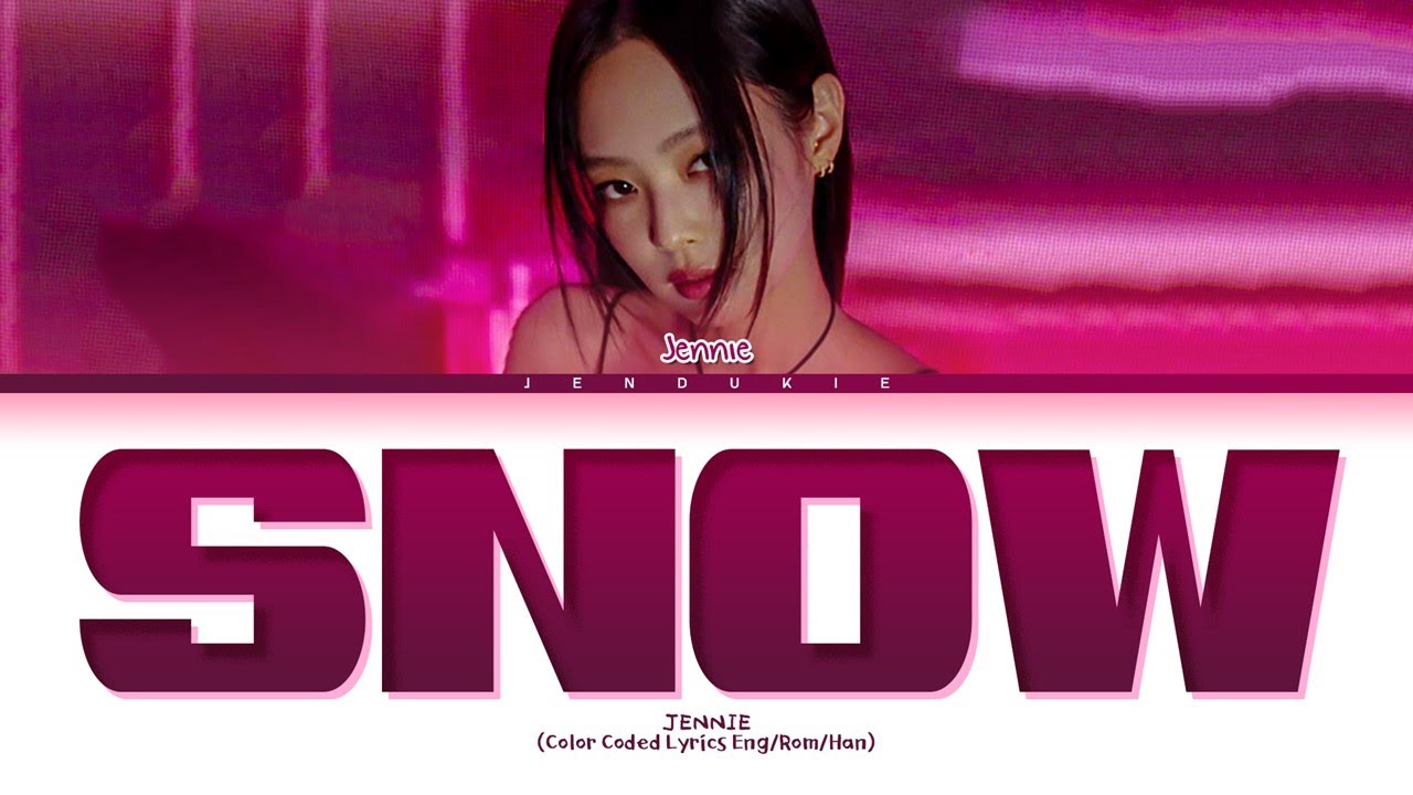 JENNIE '눈 (Snow)' (Cover) Lyrics (Color Coded Lyrics) - YouTube