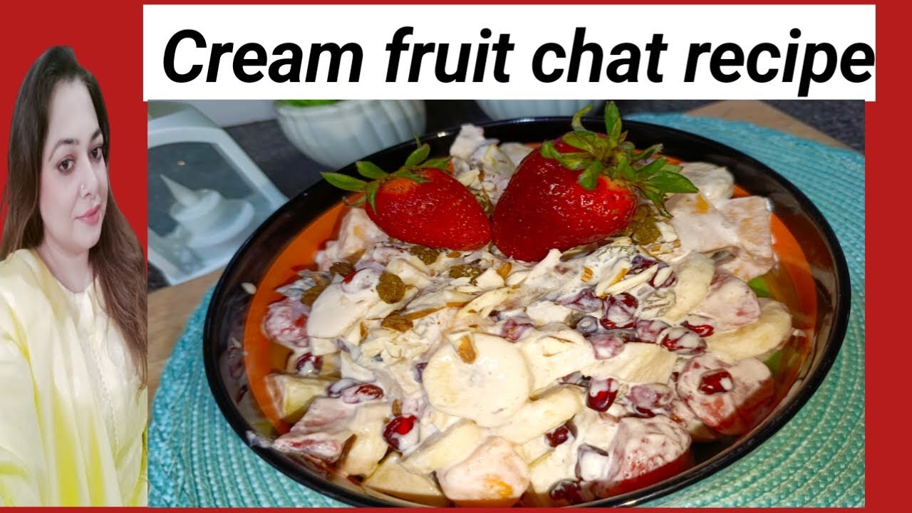 Cream fruit chaat recipe | how to make Cream fruit chaat recipe | fruit ...