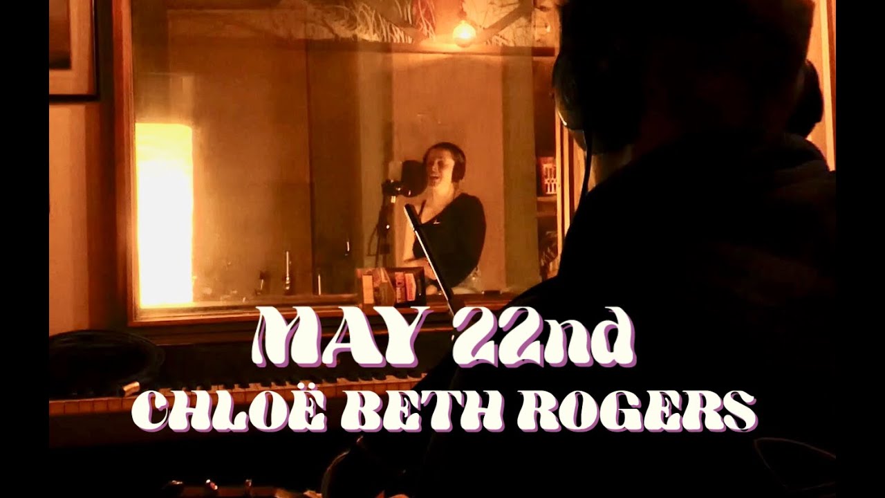 Chloë Beth Rogers - May 22nd - YouTube