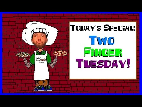 Two Finger Tuesday!! (8-5-14)