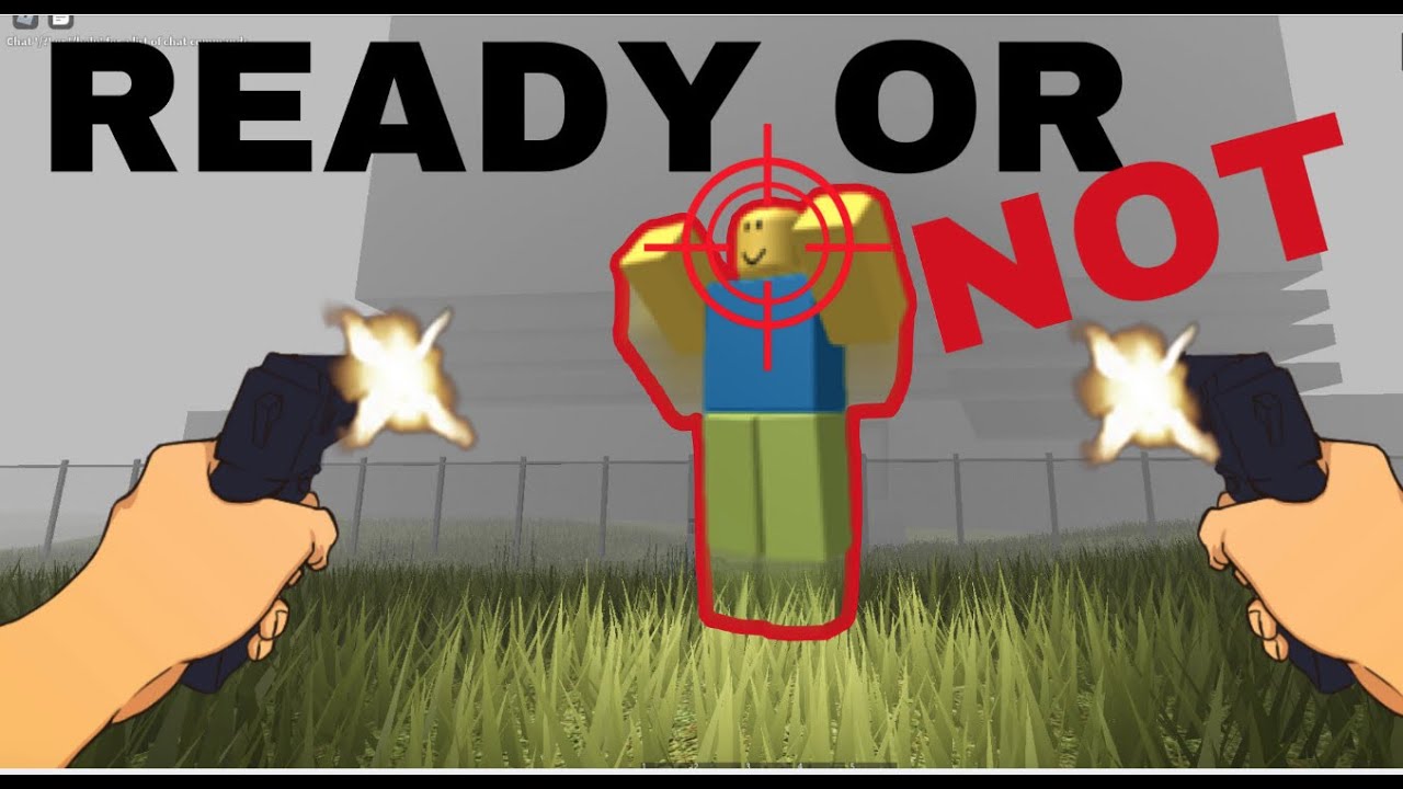Ready or not(Roblox) - YouTube