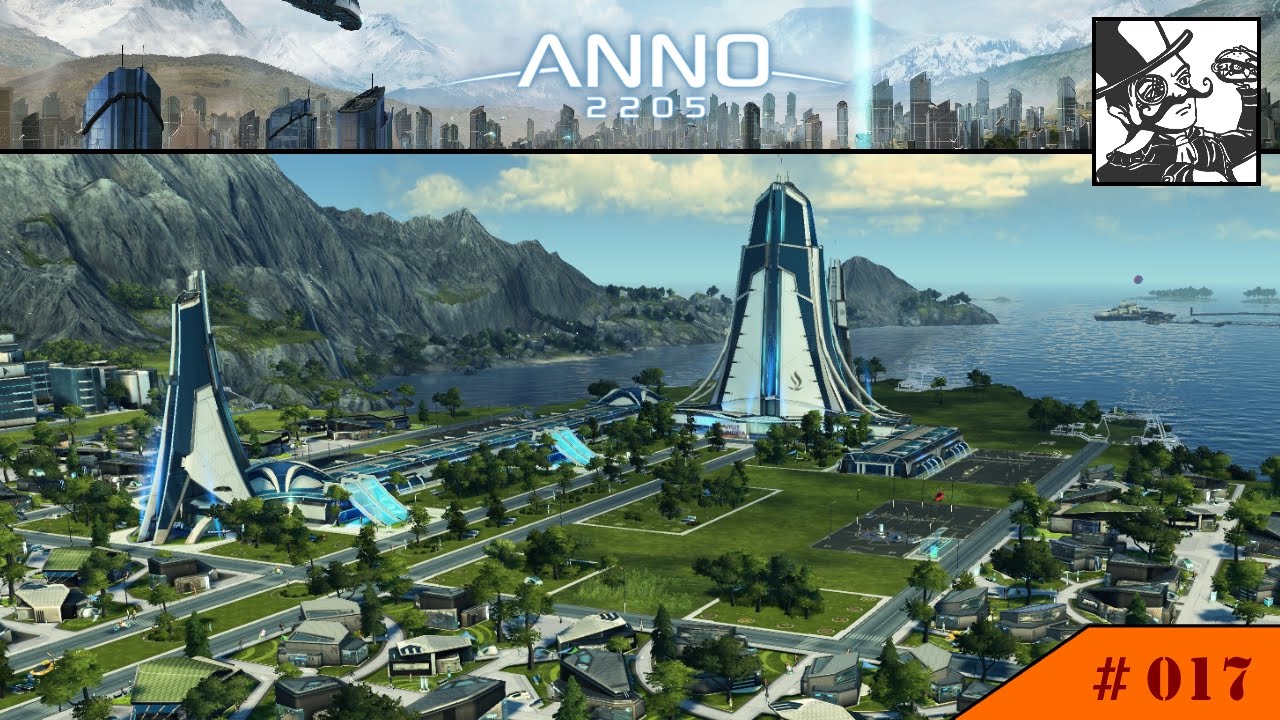 Anno 2205: #017 Building the HQ - A new order shall rise! (and ...