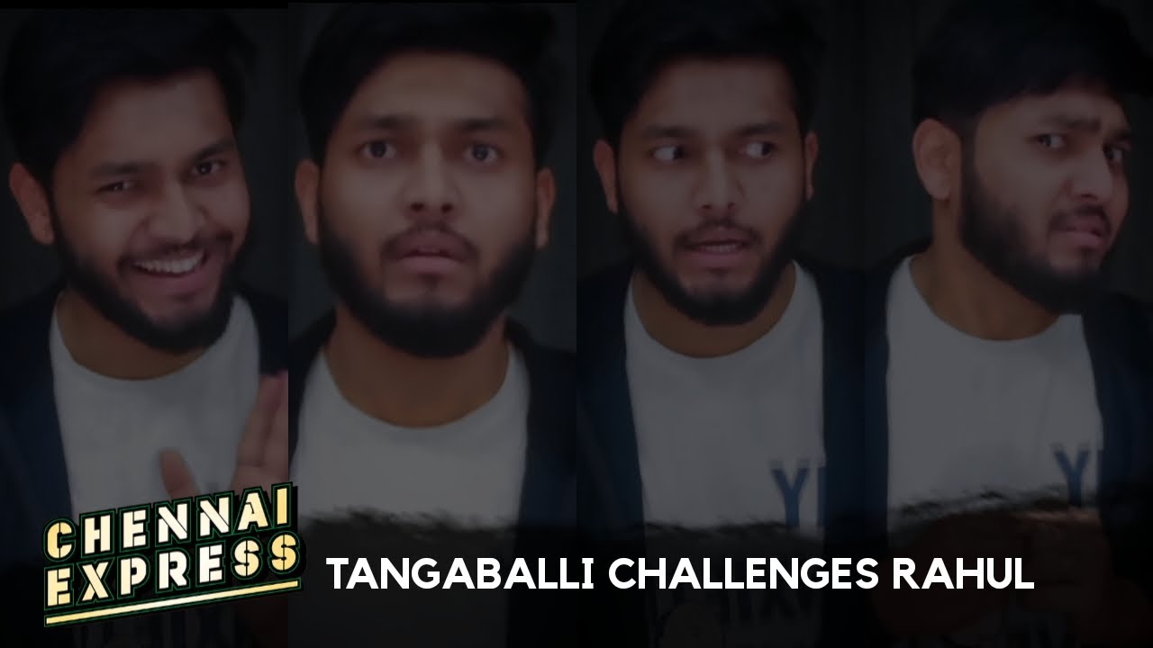 Tangaballi challenges Rahul || Chennai express || Vikram Vasanth - YouTube
