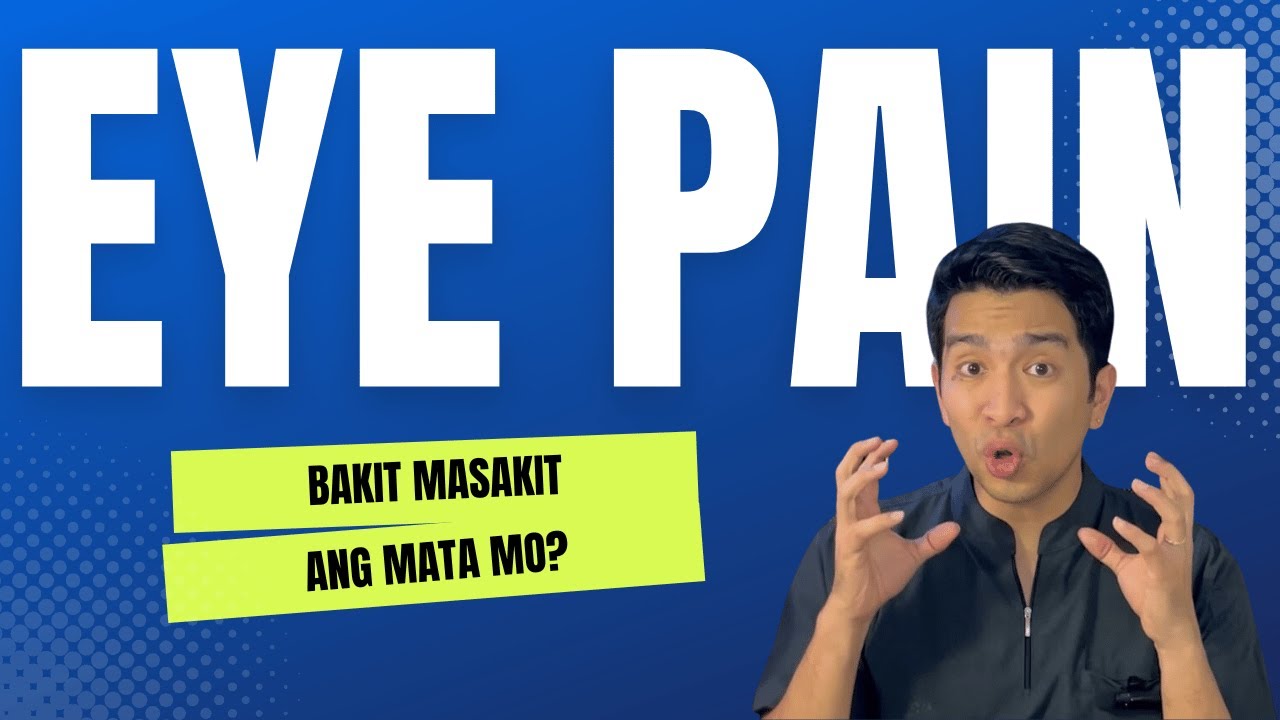 SAKIT SA MATA? (EYE PAIN) - YouTube