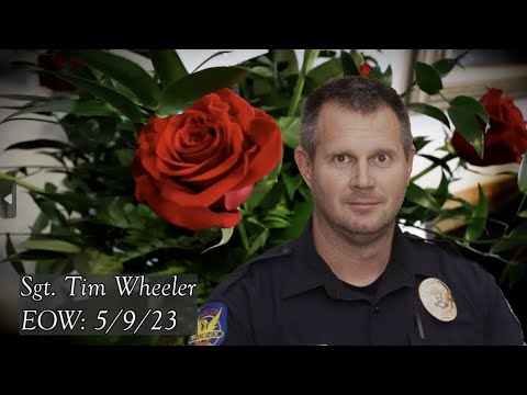 Sergeant Tim Wheeler: EOW 5/9/23 - YouTube