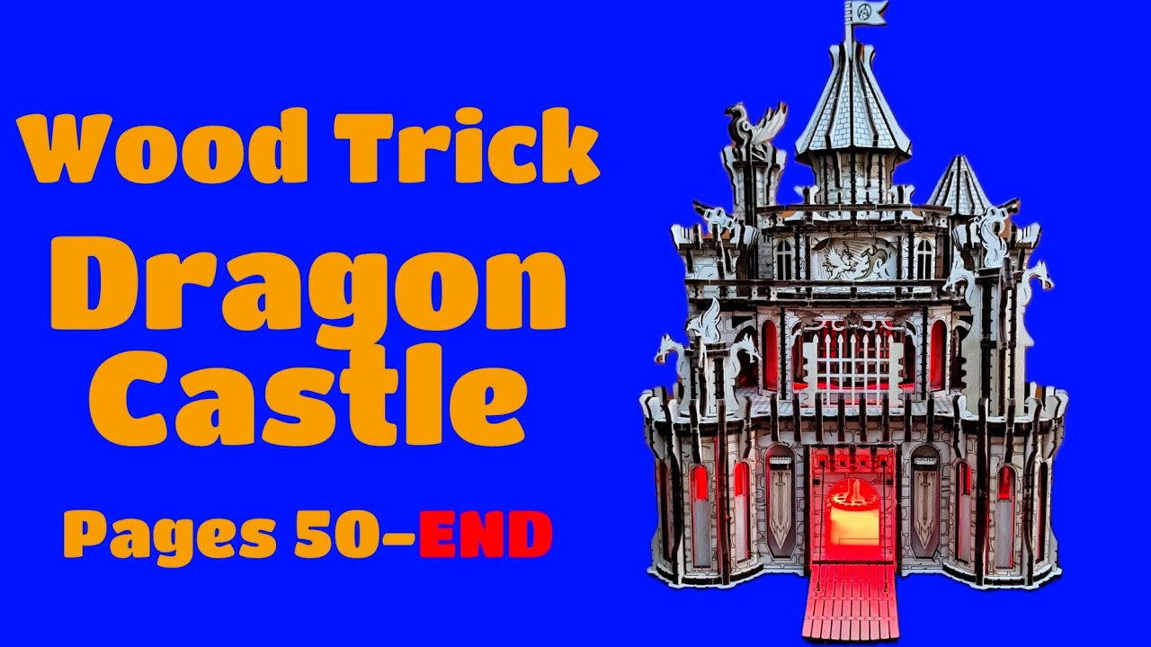 Wood Trick Dragon Castle: Pages 50-END - YouTube