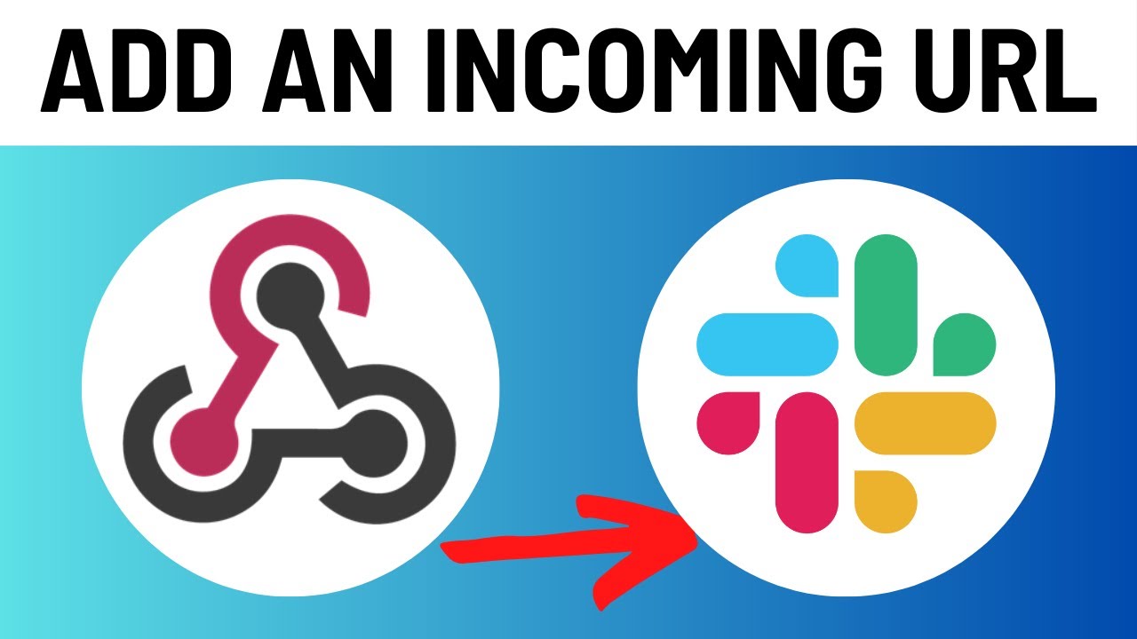 How To Add An Incoming Webhook URL On Slack - YouTube