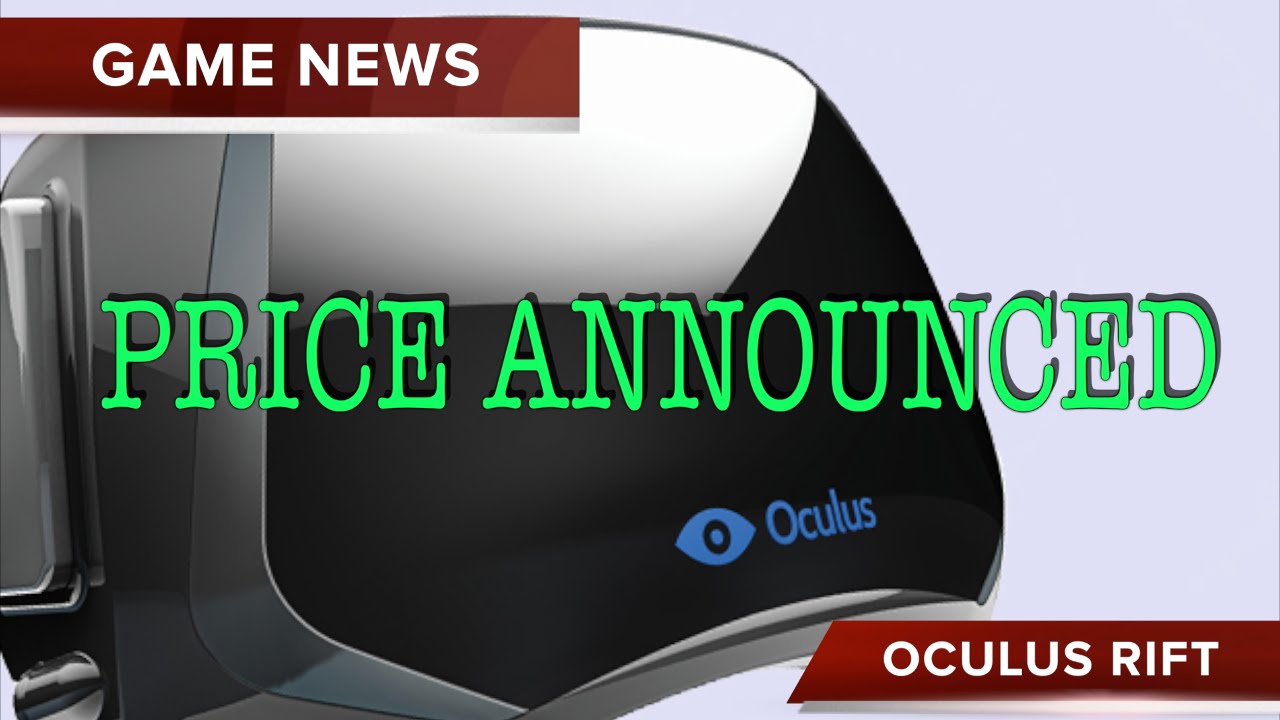 Oculus Rift price announced - YouTube