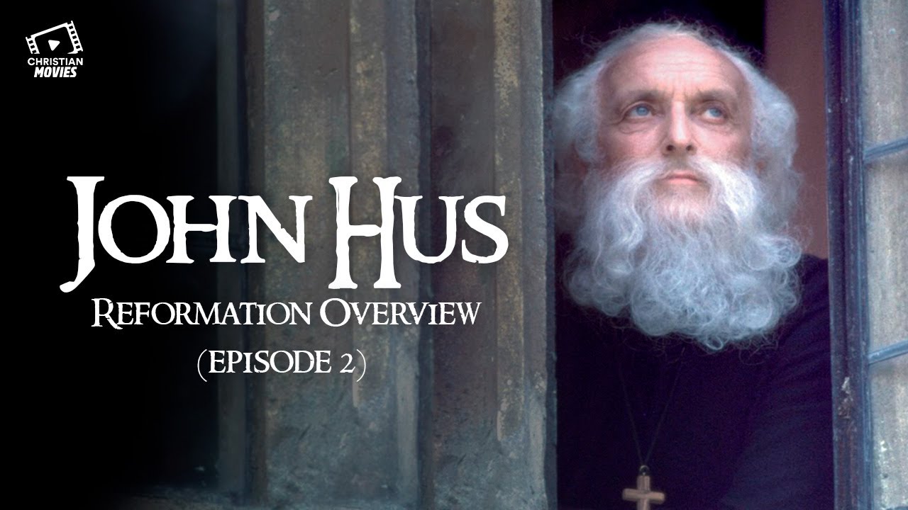 Christian Series I Reformation Overview| John Hus (Episode 2) - YouTube