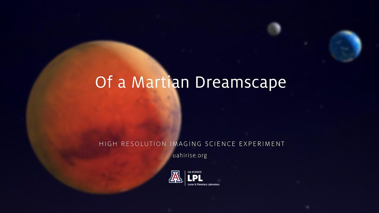 HiRISE Mars 4K (NASA): Of a Martian Dreamscape - YouTube