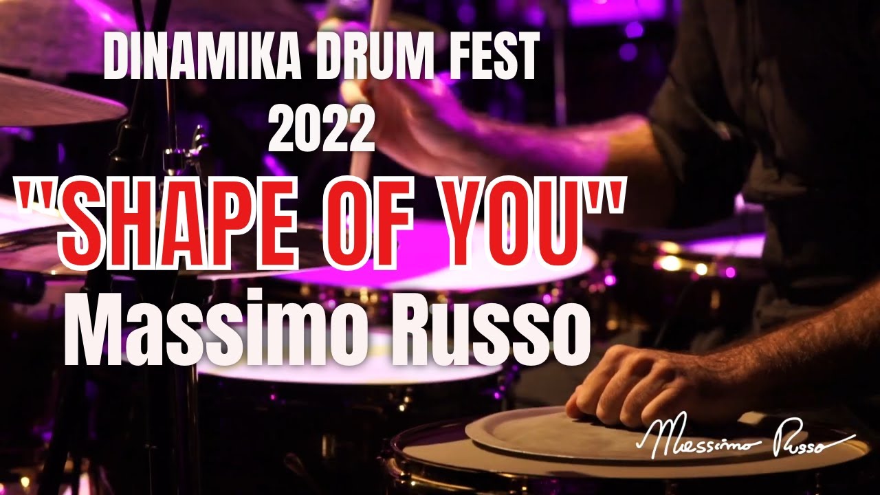 Massimo Russo - Shape of you Cover( Dinamika Drum Fest ) - YouTube