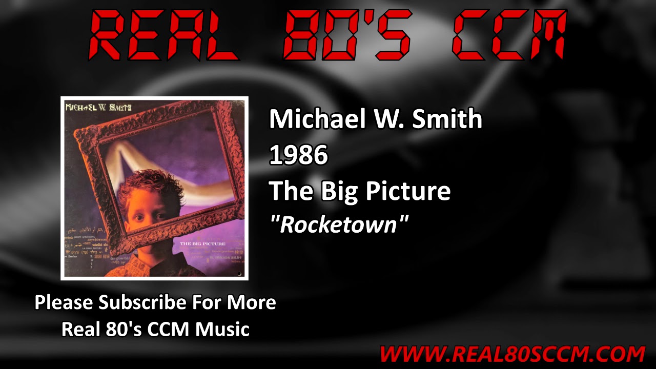 Michael W Smith - Rocketown - YouTube