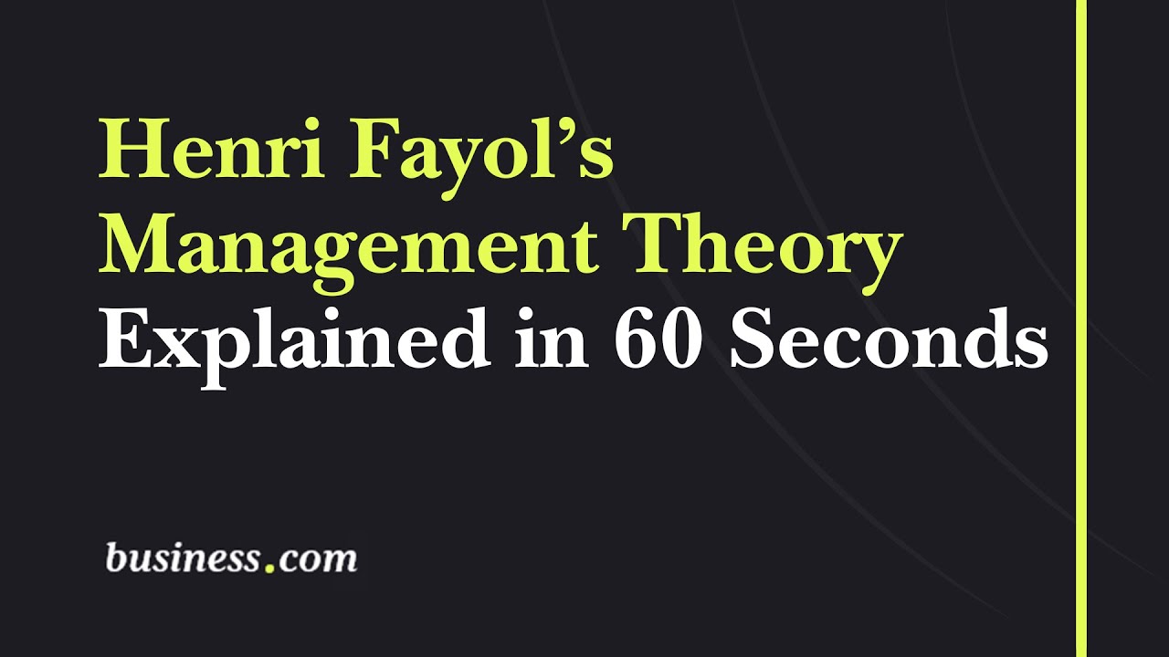 Henri Fayol’s Management Theory Explained in 60 Seconds - YouTube
