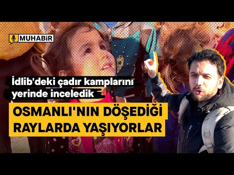 İdlib’de çadır kamplarında hayatta kalma mücadelesi Muhabir kamerasında