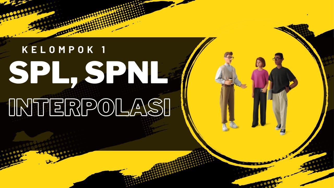 Analisis Numerik | SPL, SPNL, dan Interpolasi + Studi Kasus | Kelompok ...