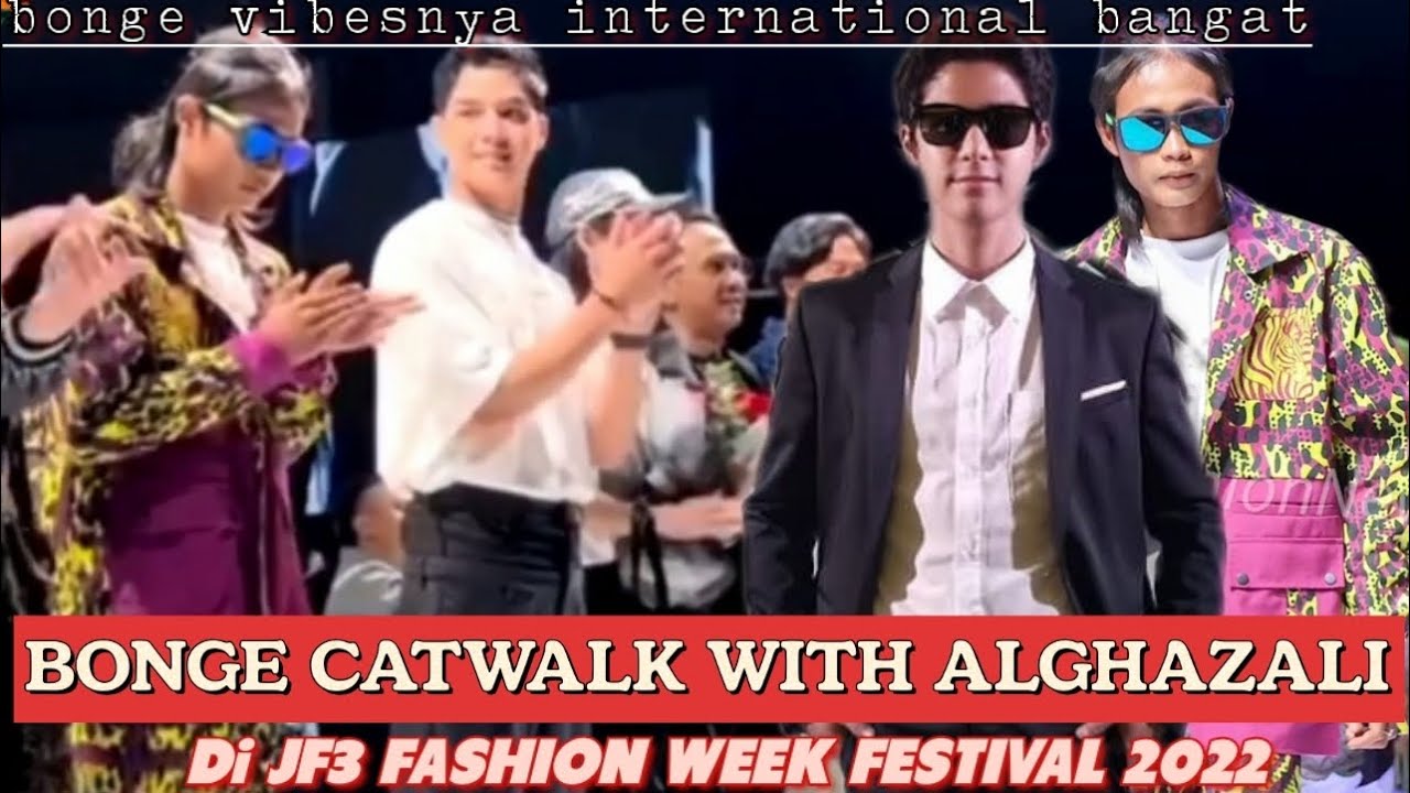 VIRAL| BONGE WITH ALGHAZALI DKK CATWALK DI JF3 FASHION WEEK 2022,VIBES ...