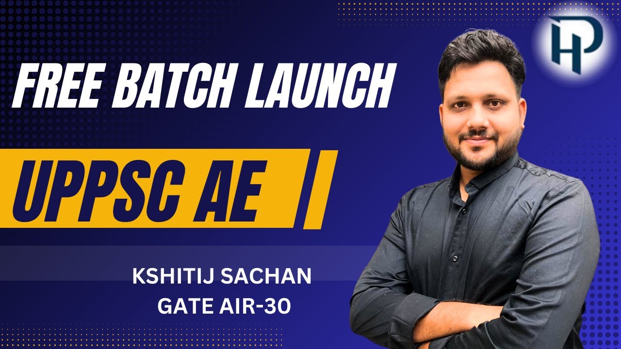 UPPSC AE 2024 Free Batch Launch I Kshitij Sachan Sir - YouTube