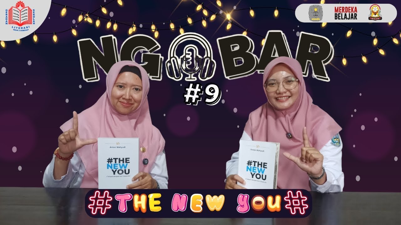 NGOBAR #9 - THE NEW YOU - YouTube