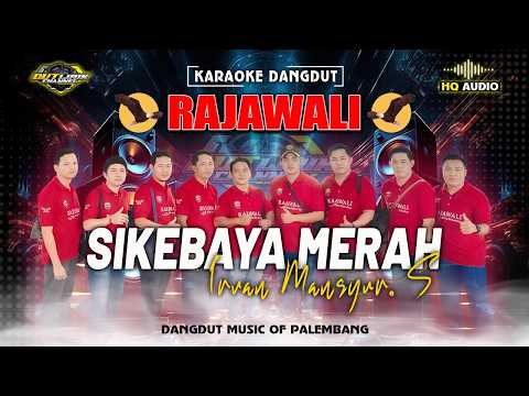 SIKEBAYA MERAH - (KARAOKE) || RAJAWALI MUSIC PALEMBANG