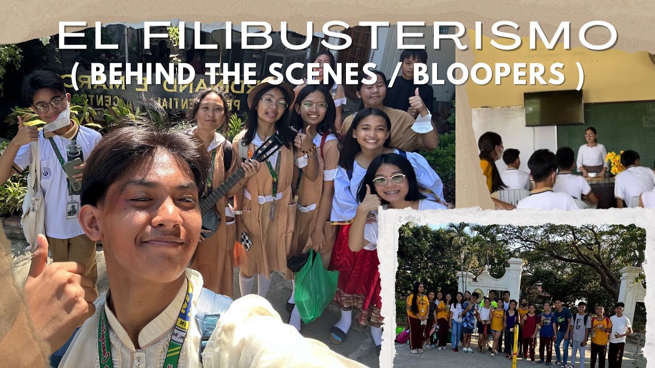 EL FILIBUSTERISMO — A FILM PROJECT (BEHIND THE SCENES / BLOOPERS) - YouTube