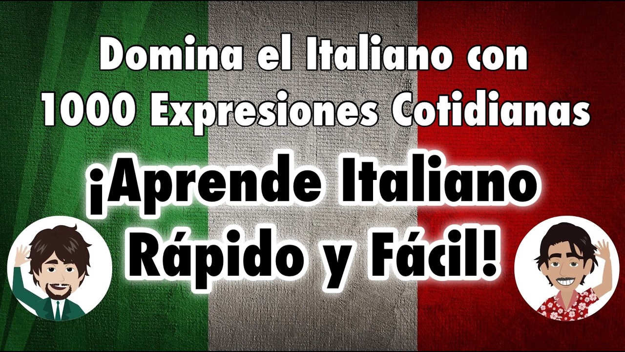 Domina el Italiano con 1000 Expresiones Cotidianas – ¡Aprende Rápido y ...