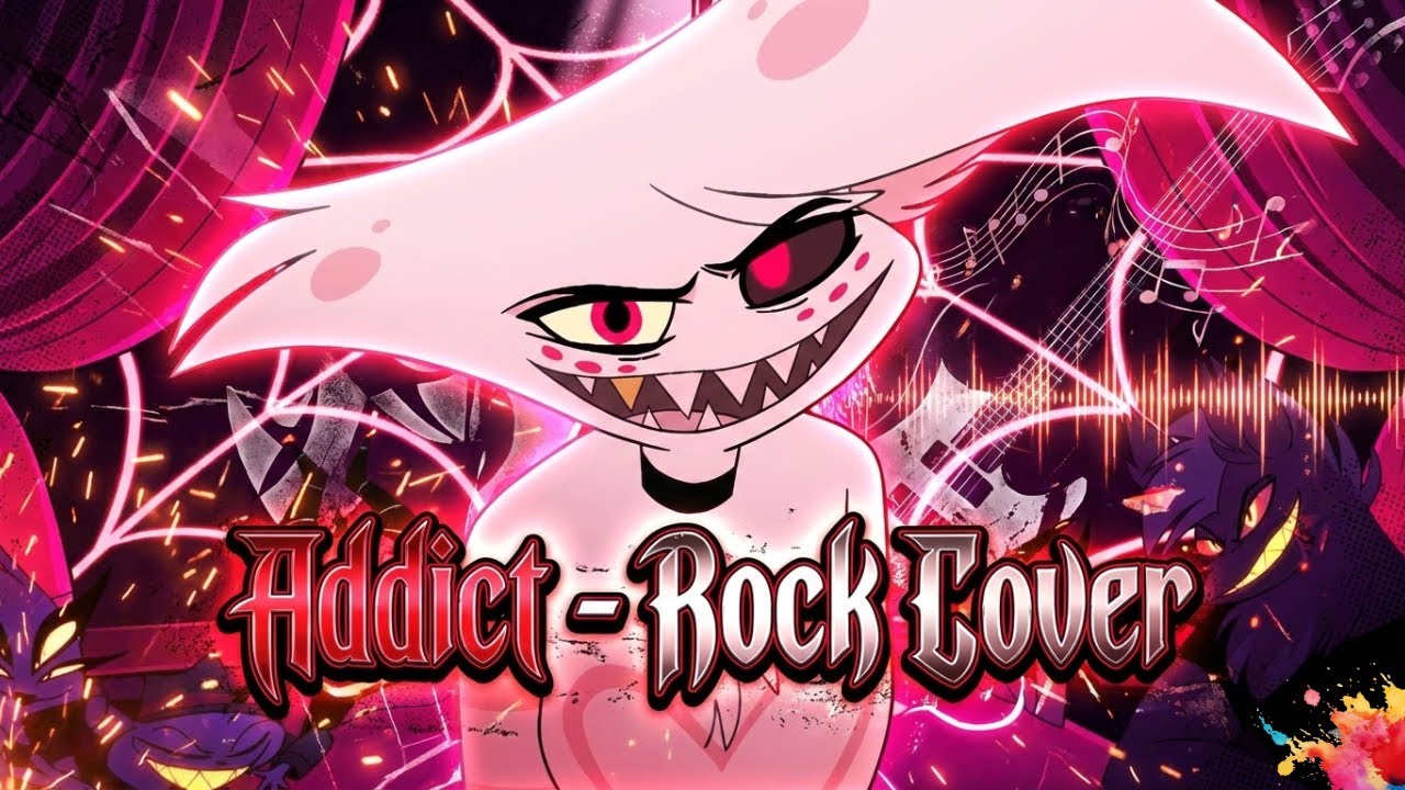 Addict - Angel & Cherri | Hazbin Hotel (ROCK COVER) - YouTube