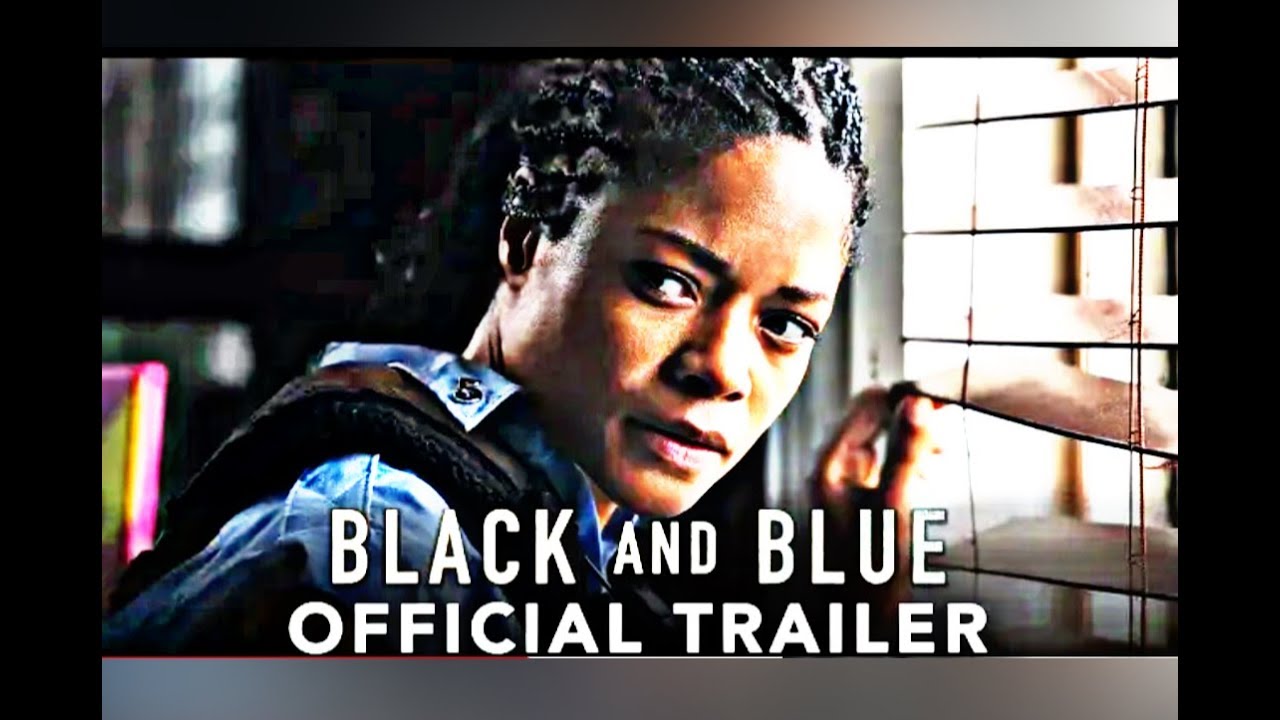 BLACK AND BLUE OFFICIAL TRAILER (2019) |Action| |Crime| - YouTube