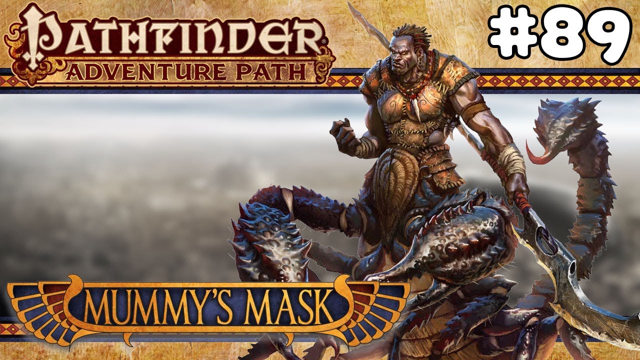 PATHFINDER: MUMMY'S MASK | Part #89 - YouTube