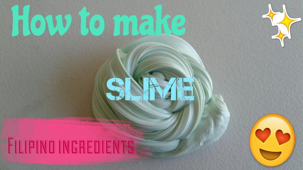 HOW TO MAKE FILIPINO SLIME😍 - YouTube