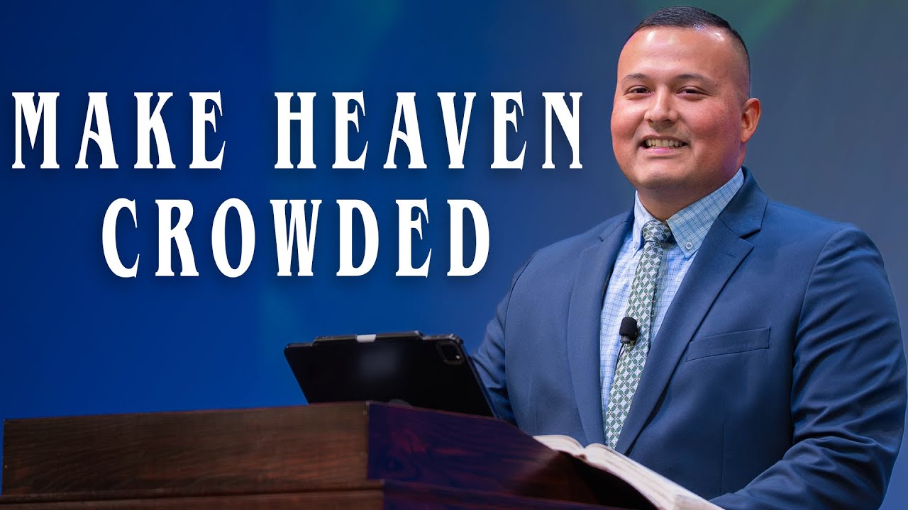 Make Heaven Crowded | Ptr. Amaury Diaz | Wednesday Evening Service ...