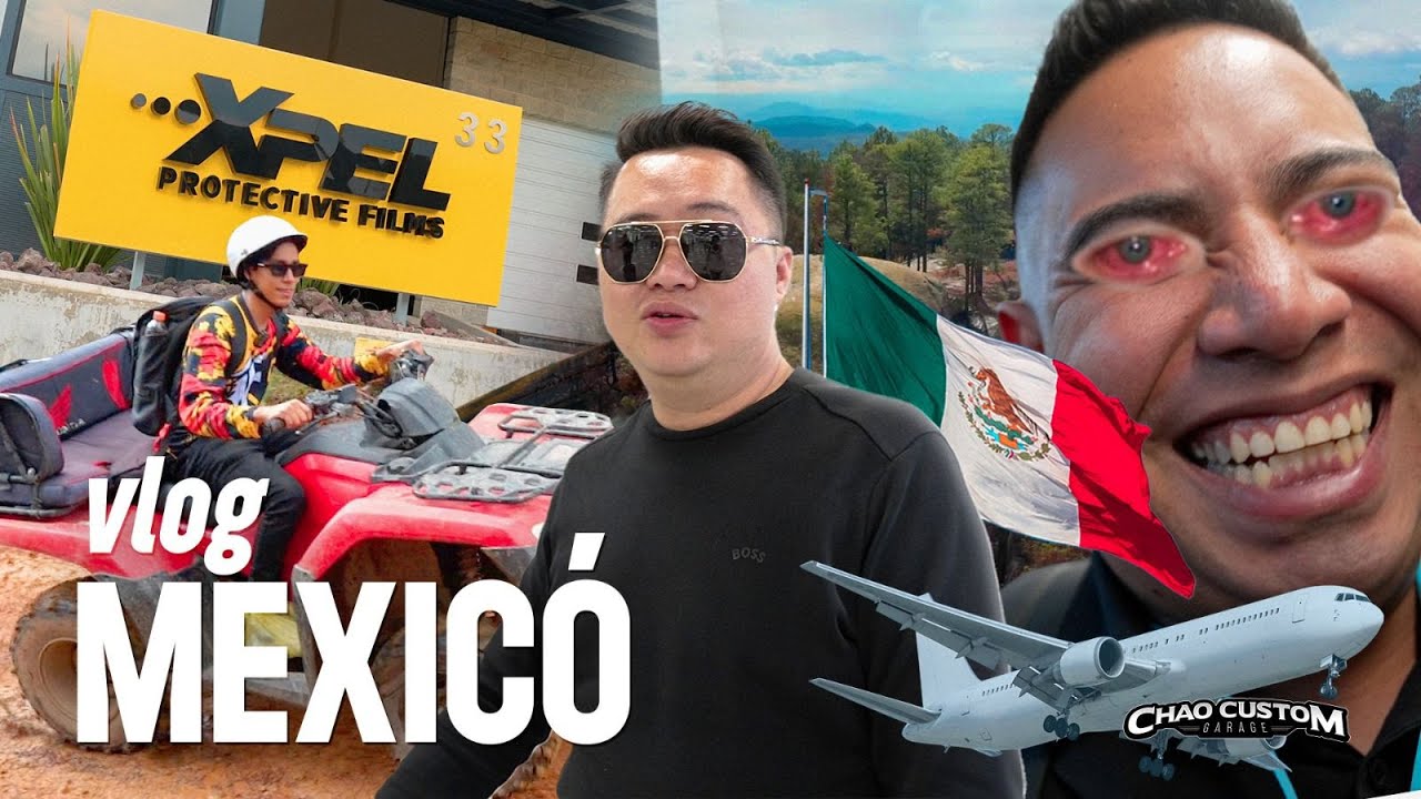 VLOG MEXICO CHAO CUSTOM - XPEL MEXICO - YouTube