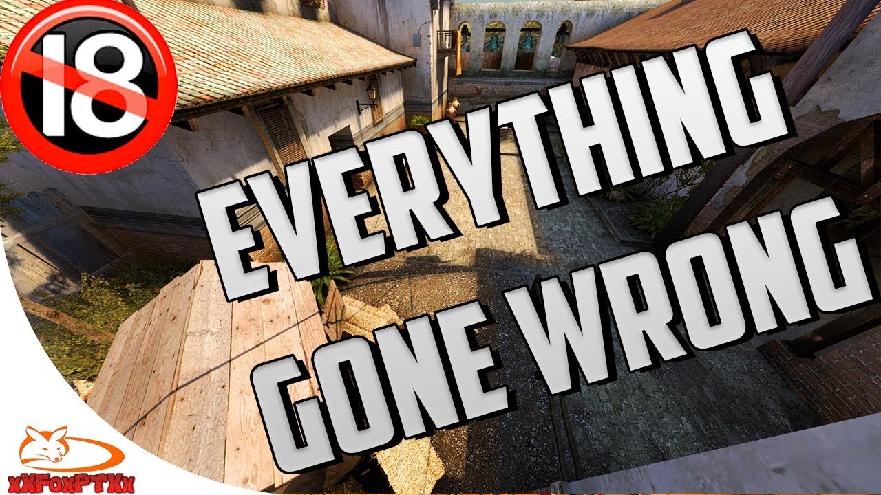[CS:GO] Everything Gone Wrong - YouTube