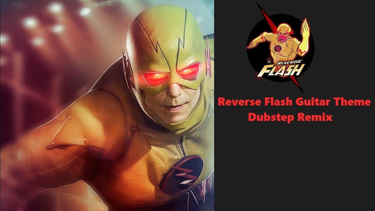 Reverse Flash Guitar Theme Dubstep Remix - YouTube