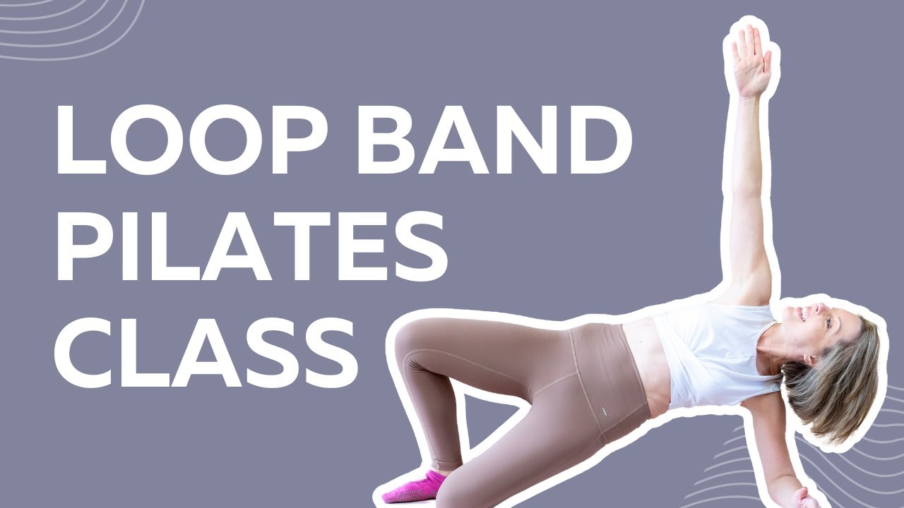 Loop Band Pilates Class - FULL BODY - YouTube