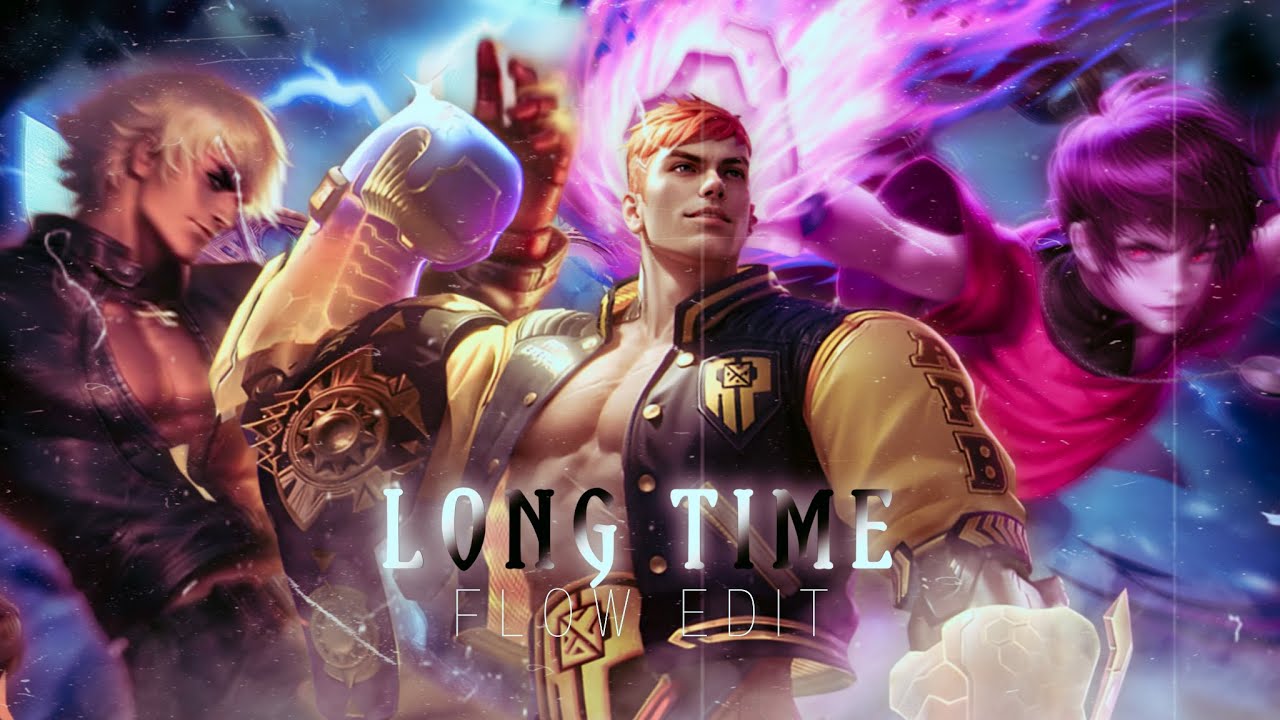 Long Time (Intro). - MLBB FLOW Edit「Gmv/Edit」" Free Preset !! - YouTube