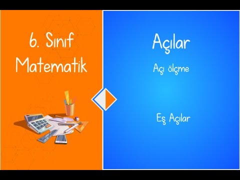 Açılar - Açı Ölçme ve Eş Açılar - 6. Sınıf Matematik (Güncel Konu Anlatım)