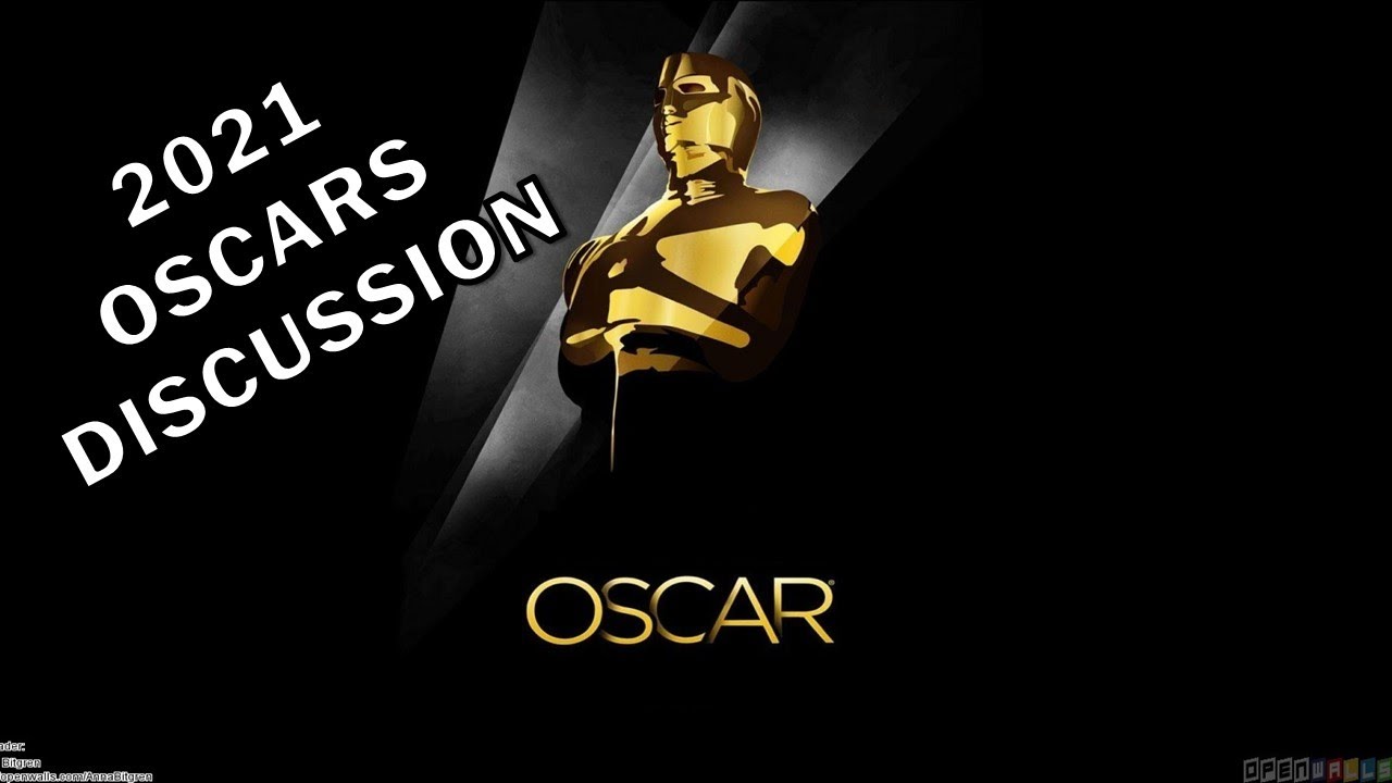 2021 Oscars Discussion - SoS Podcast #64 - YouTube