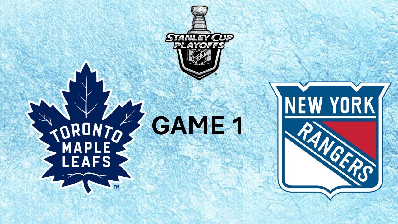 Toronto Maple Leafs VS New York Rangers Round 3 Game 1 - YouTube