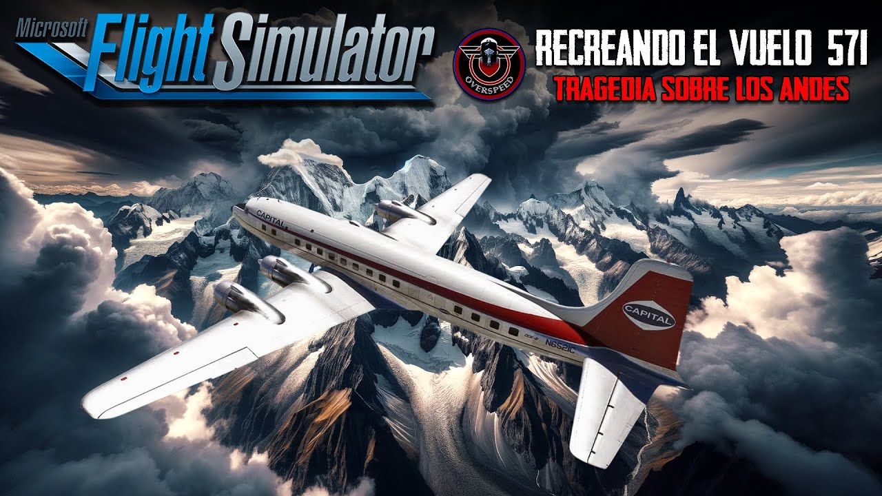 Tragedia en los Andes: Reviviendo el Vuelo 571 Uruguayo en un DC6 de ...