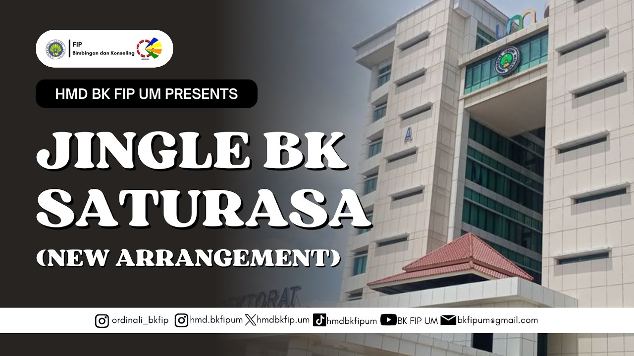 Jingle BK FIP UM: BK SATURASA - New Arrangement (Music Video) - YouTube
