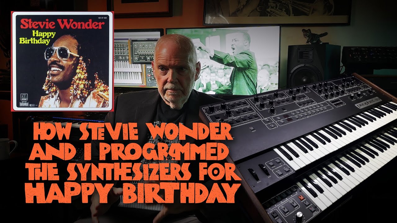 How Stevie Wonder and I Programmed the Synthesizers on Happy Birthday ...