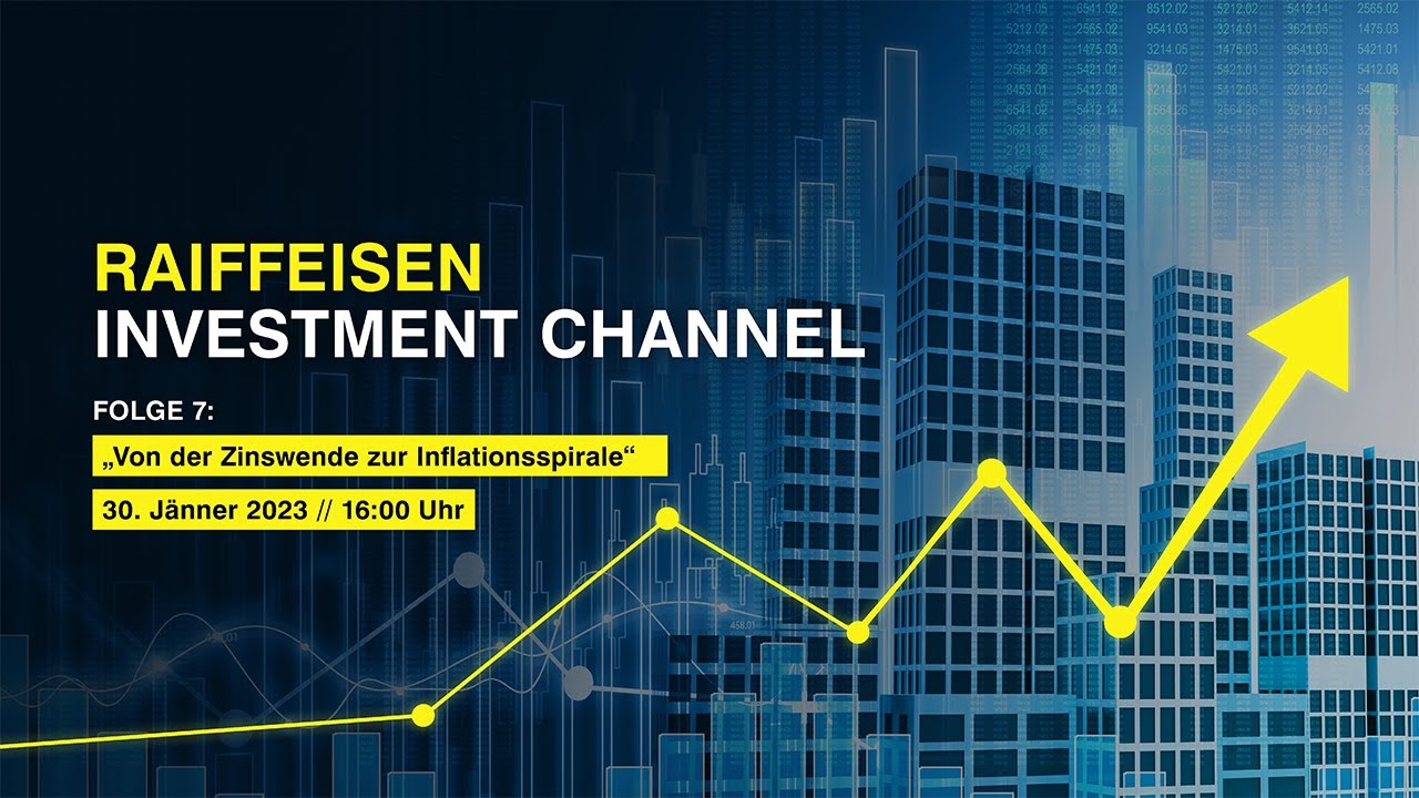 Raiffeisen Investment Channel Folge 7 "Von der Zinswende zur ...