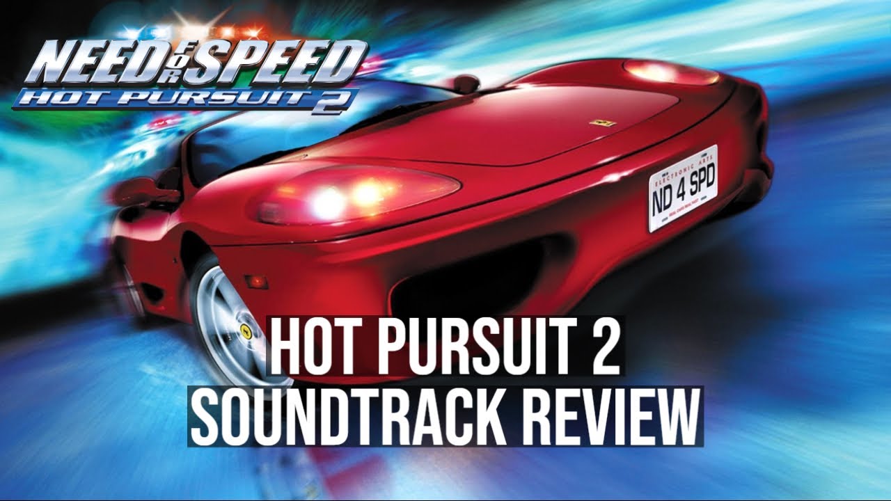 The Beginning of an Era - Need For Speed Hot Pursuit 2 Soundtrack ...