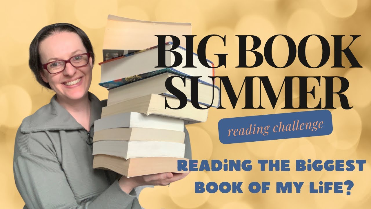 Big Book Summer Reading Challenge - a bunch of hopefully’s (and my ...