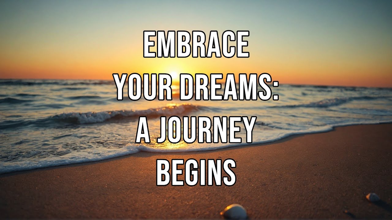 Embrace Your Dreams: A Journey Begins |Part 2|2024 - YouTube