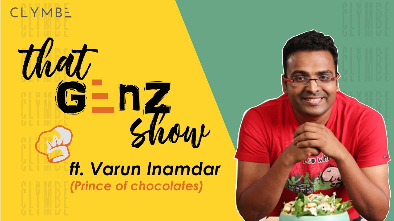 that GenZ show ft. Chef Varun Inamdar | Prince Of Chocolates | The ...
