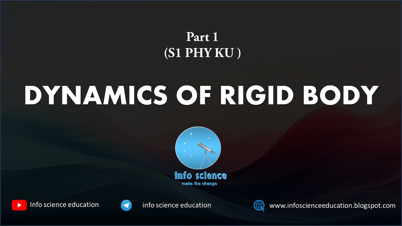 Dynamics of Rigid body Part 1( S1 PHY KU) - YouTube
